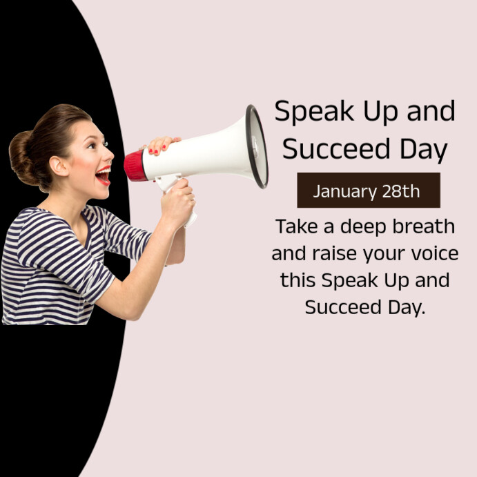 Copy of speak up and succeed day | PosterMyWall