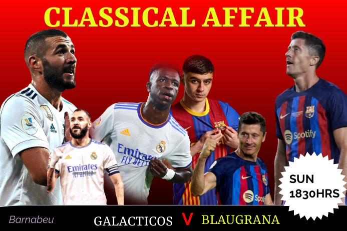 Copy of el classico | PosterMyWall