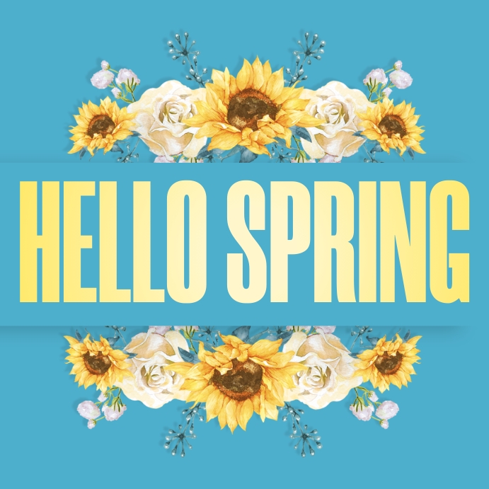 Copy of Spring, Hello Spring | PosterMyWall