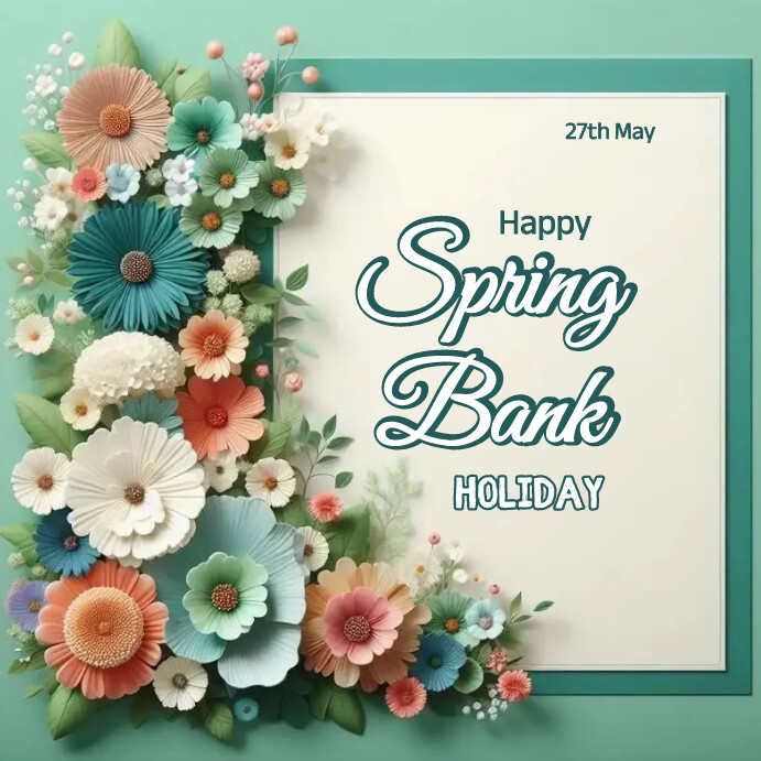 Spring Bank Holiday Template | PosterMyWall