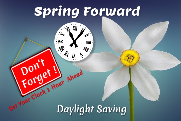 Spring forward Daylight Saving (1) Template | PosterMyWall