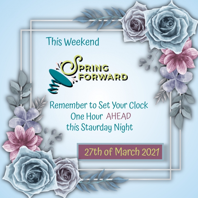 Copy of Spring Forward Daylight Saving Clock | PosterMyWall