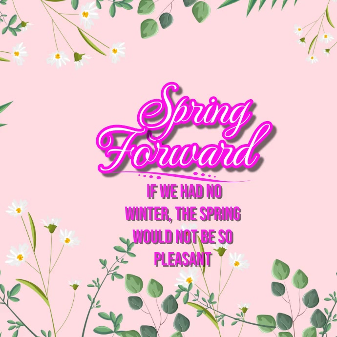 Spring Forward Template | PosterMyWall