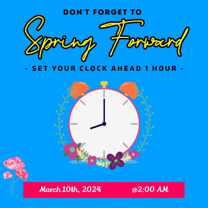 Spring Forward Template | PosterMyWall