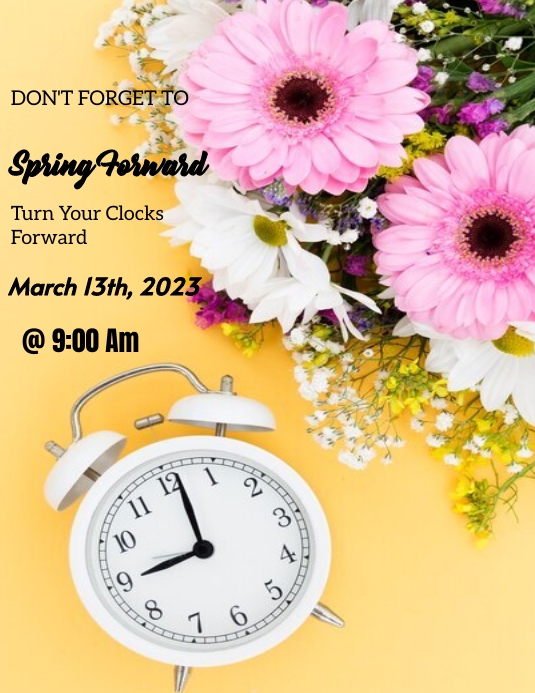 Copy of Spring forward flyers,Daylight Saving poster | PosterMyWall