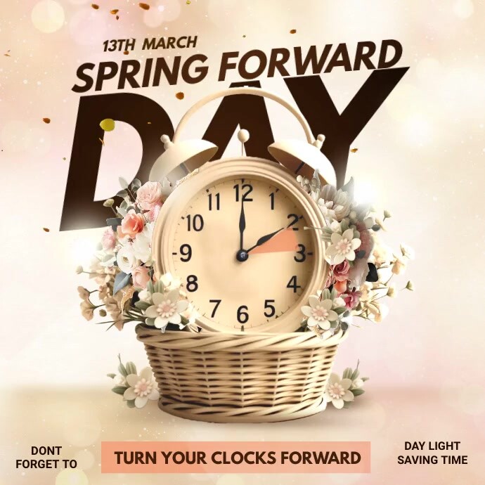 Copy of Spring forward Instagram post | PosterMyWall