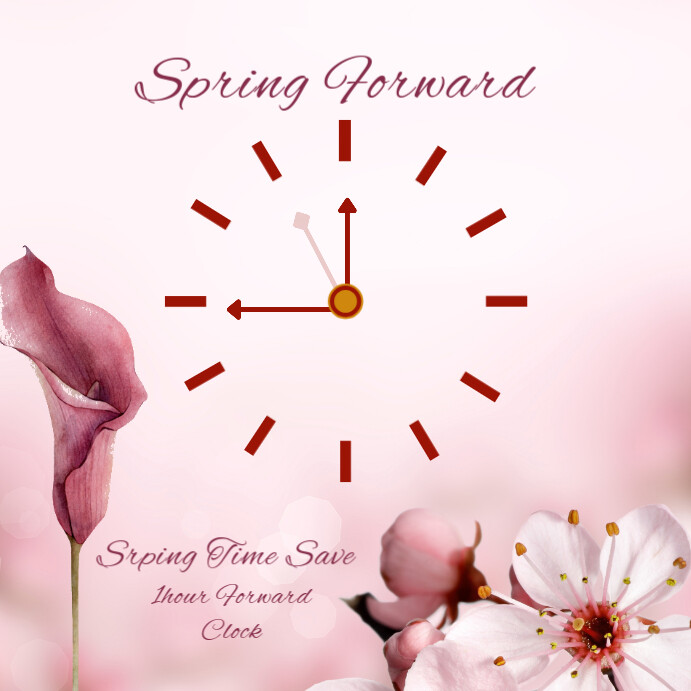 SPRING FORWARD INSTAGRAM POST Template | PosterMyWall