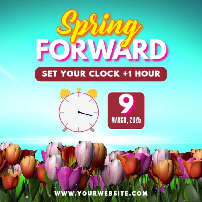 Copy of Spring Forward Pos Instagram | PosterMyWall