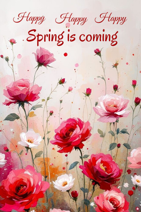 Spring is coming Poster Template 2025 | PosterMyWall