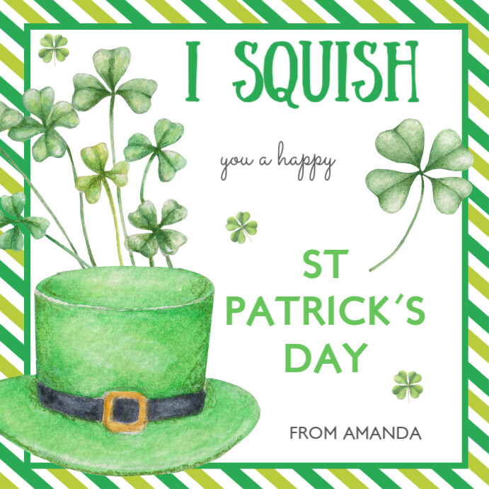 Copy of Squish You a Happy St Patricks's Day Tag, | PosterMyWall