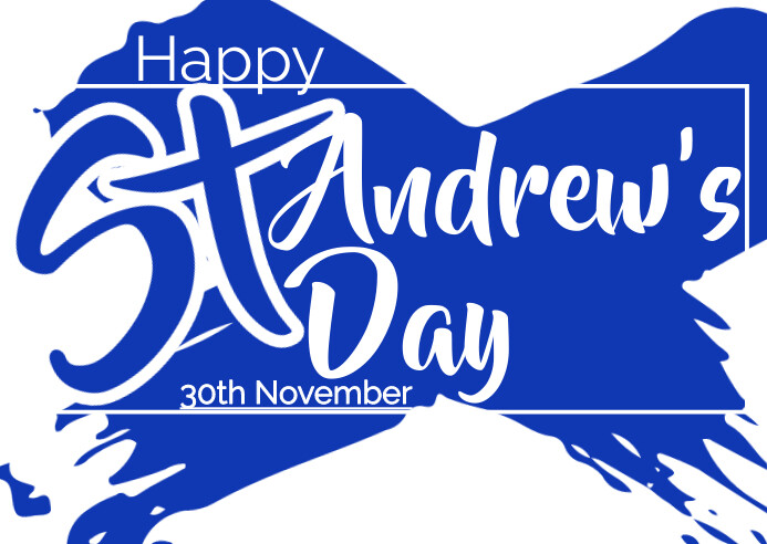 Copy of ST ANFREW's DAY | PosterMyWall