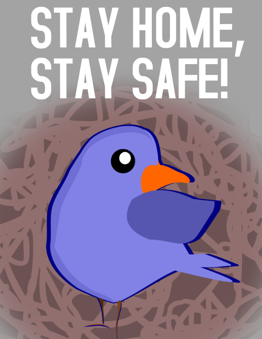 Stay home stay safe Template | PosterMyWall
