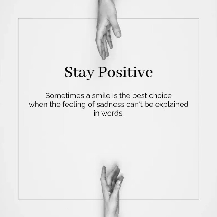 stay positive Template | PosterMyWall