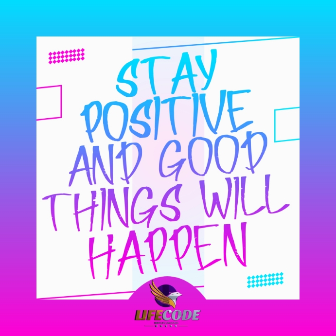 Stay Positive Template | PosterMyWall