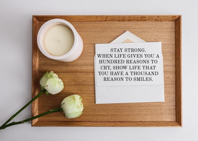 STAY STRONG AND SMILE QUOTE TEMPLATE | PosterMyWall