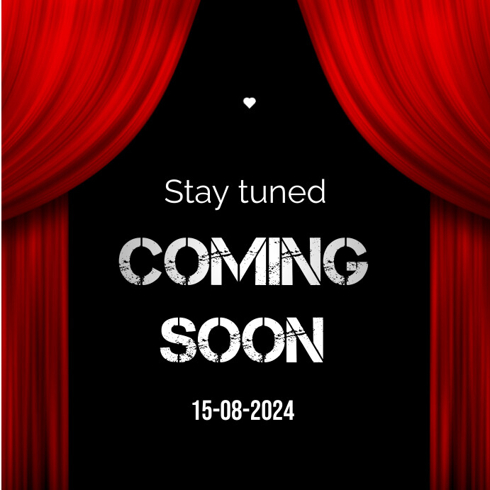 Copy of Stay tuned coming Soon 2024 | PosterMyWall