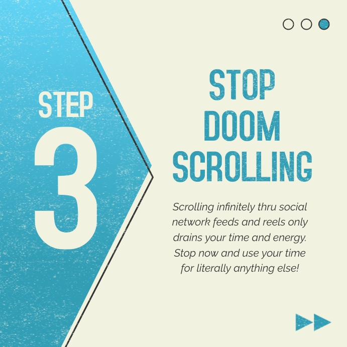 Step 3 Stop doom scrolling instagram post Template | PosterMyWall