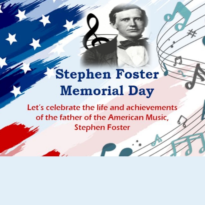 stephen foster memorial day Template | PosterMyWall