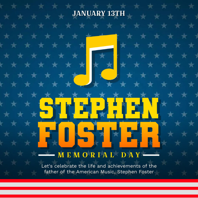 Stephen Foster Memorial Day Template | PosterMyWall