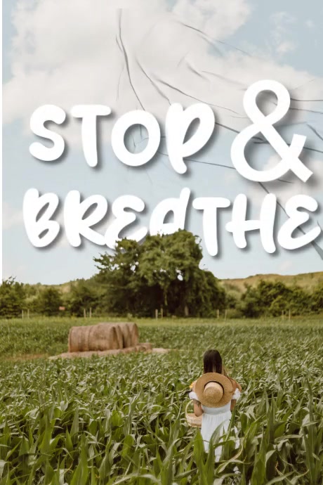 STOP AND BREATHE Template | PosterMyWall