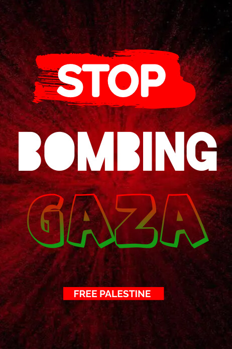 Copy of Stop Bombing Gaza! | PosterMyWall