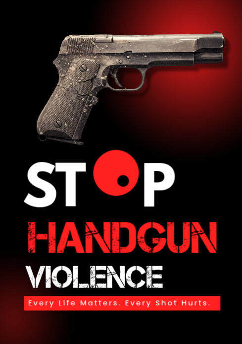 Copy of Stop Gun Violence Poster Template – Community Awareness ...