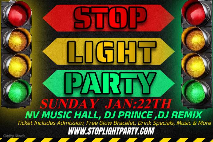 Stop Light Party 2025 Poster Template | PosterMyWall