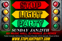 Stop Light Party 2025 Poster Template | PosterMyWall
