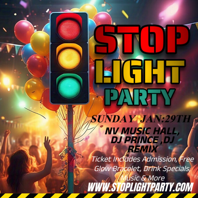 Copy of Stop Light Party | PosterMyWall