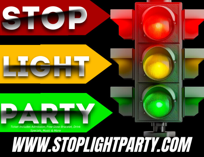 Copy of stop light party | PosterMyWall