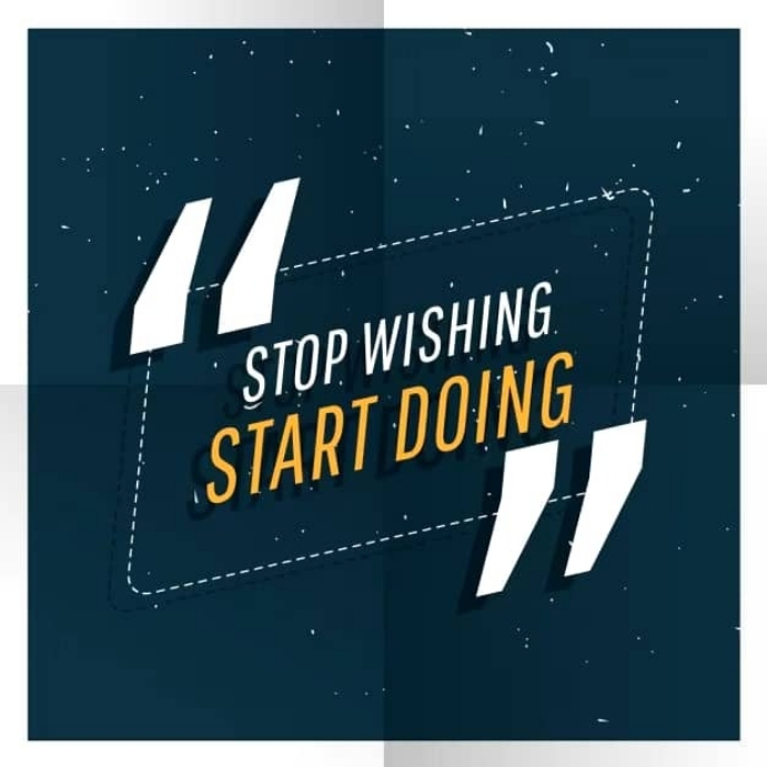 Plantilla de Stop Wishing, Start Doing | PosterMyWall