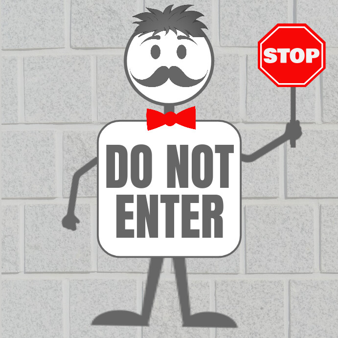 Stop. Do not Enter Sign Template | PosterMyWall