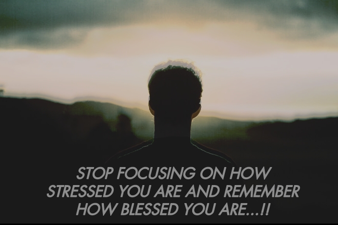 STRESSED AND BLESSED QUOTE TEMPLATE | PosterMyWall