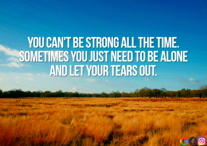 STRONG AND TEARS QUOTE TEMPLATE | PosterMyWall