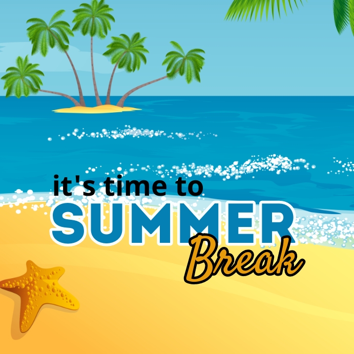 Summer Break Template | PosterMyWall