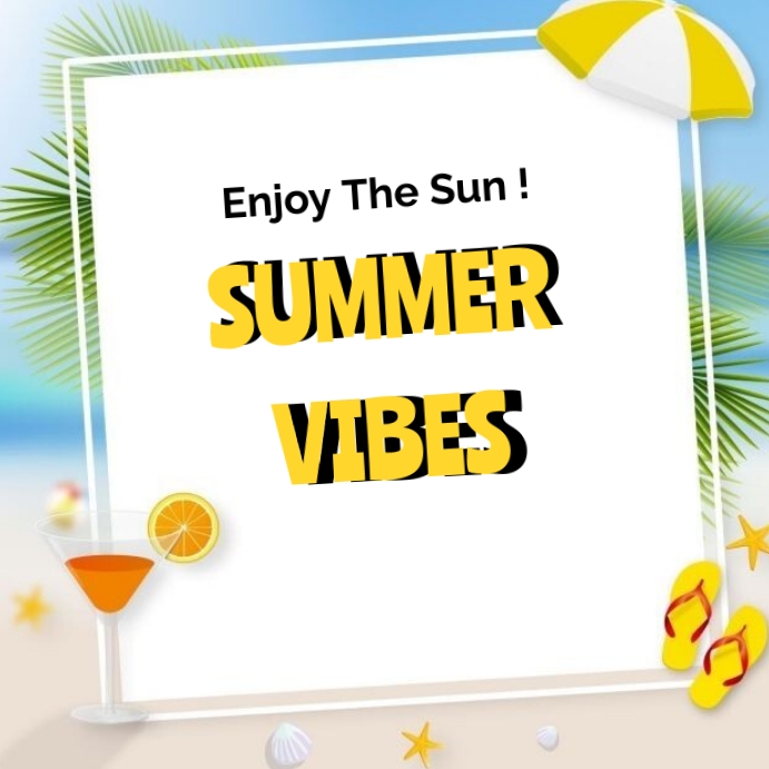 SUMMER VIBES INSTAGRAM POST Template | PosterMyWall