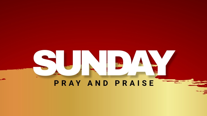 Copy of sunday service pray and praise | PosterMyWall