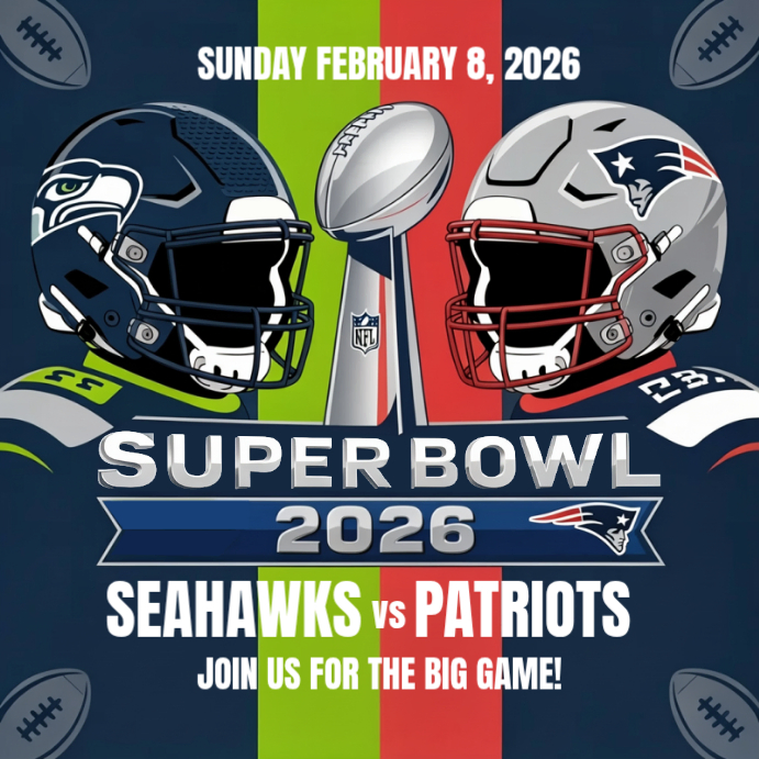 super bowl 2026 flyer. seahawks vs patriots. Template | PosterMyWall