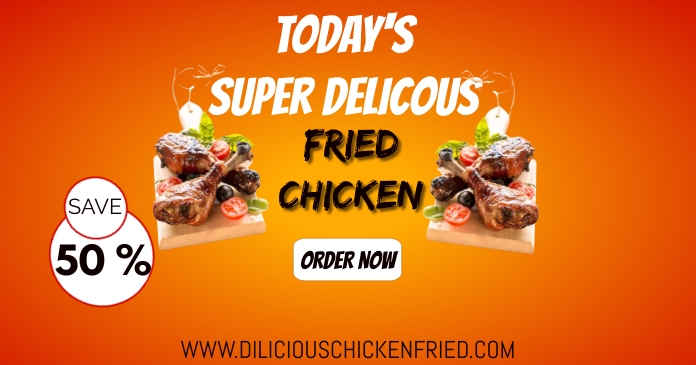 Plantilla de SUPER DILICIOUS FRIED CHICKEN | PosterMyWall