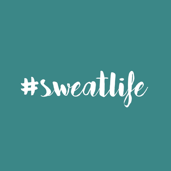 Copy of Sweat Life | PosterMyWall