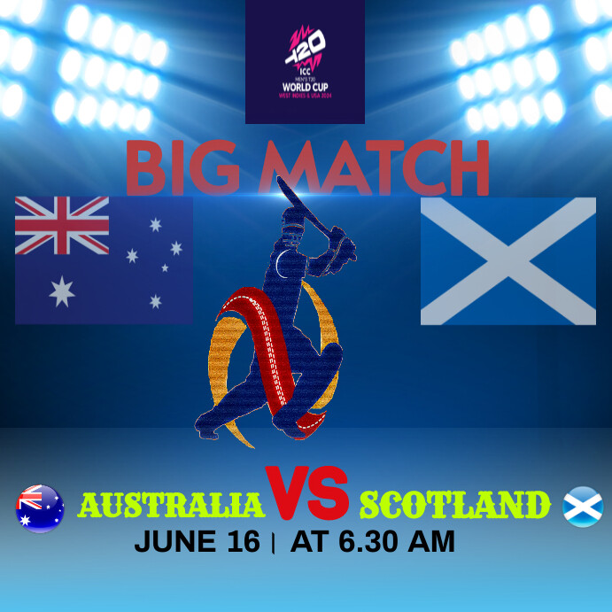Copy of T20 world cup Australia vs Scotland match Ins | PosterMyWall