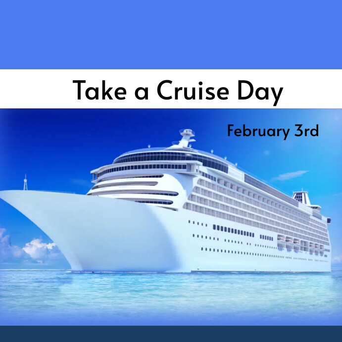 take a cruise day Template | PosterMyWall