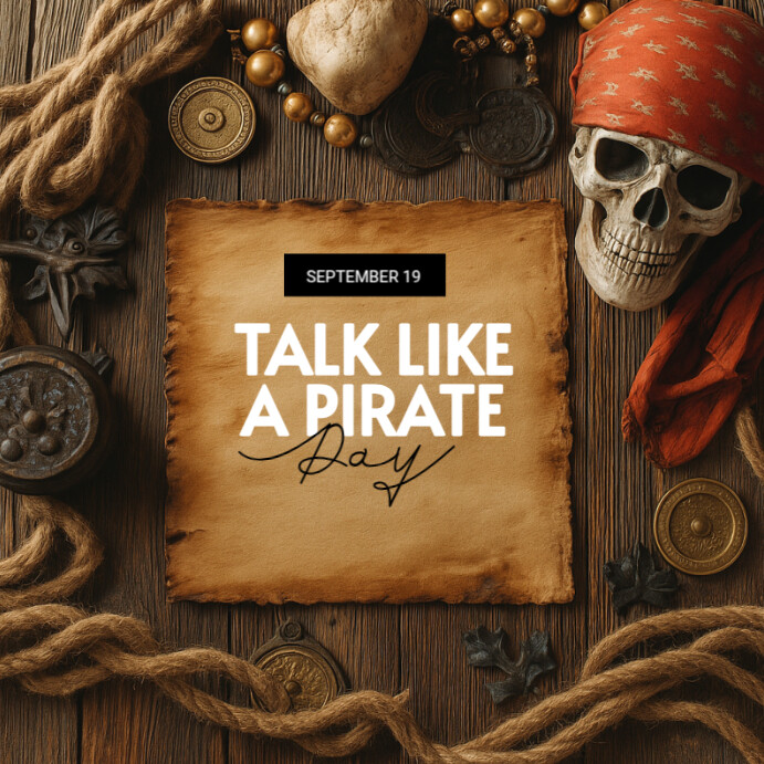 Talk Like A Pirate Day Poster Template | PosterMyWall