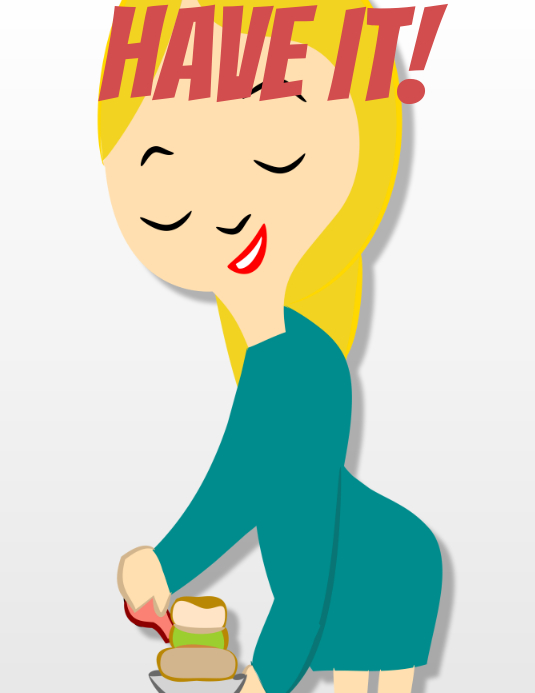 Copy of Have it poster | PosterMyWall