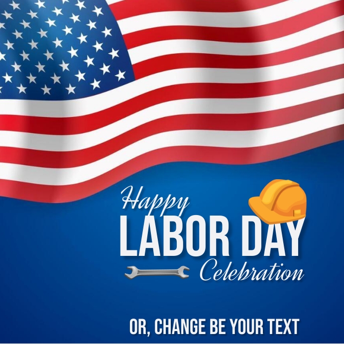 Copy of Template American Happy Labor Day Poster | PosterMyWall