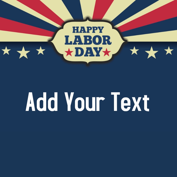 Template American Happy Labor Day Poster | PosterMyWall