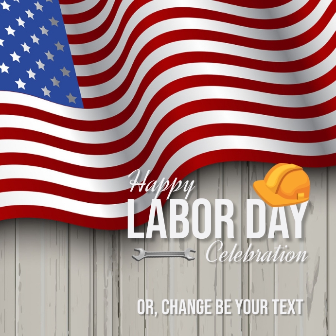 Template American Happy Labor Day Poster | PosterMyWall
