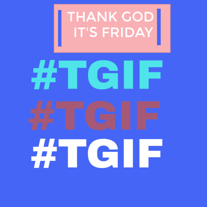 TGIF Template | PosterMyWall