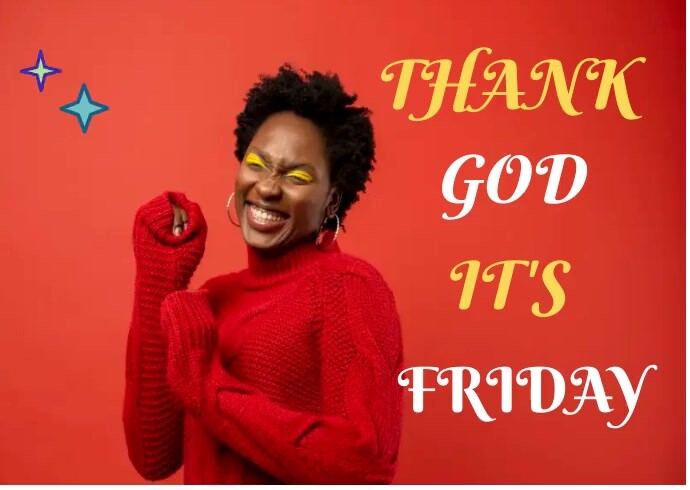 Thank God It’s Friday Design Templat | PosterMyWall