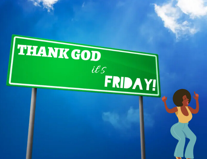 Copy of Thank God it's Friday | PosterMyWall